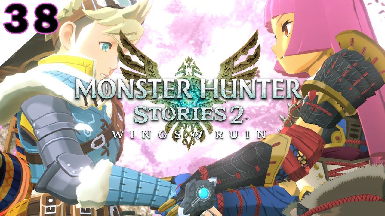 38 / Teamwork Dreamwork / Monster Hunter Stories 2 - YouTube
