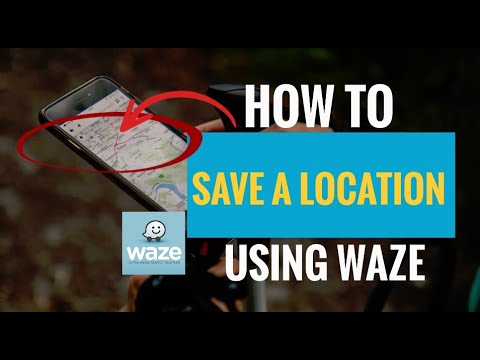 How to Save a Location Using Waze (And Get Directions too) - YouTube