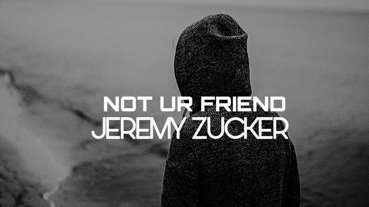 Jeremy Zucker - Not Ur Friend (Lyrics) - YouTube