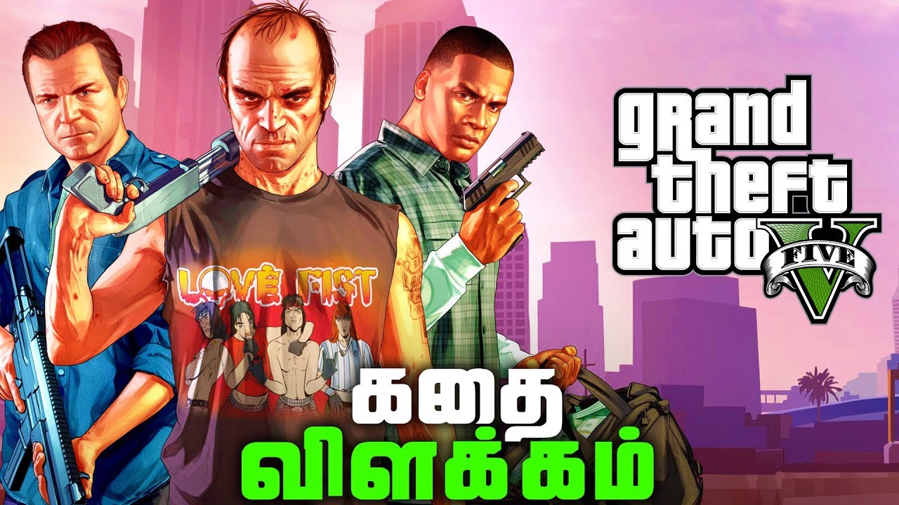 GTA V -Grand Theft Auto 5 - Full Game Story - Explained in Tamil (தமிழ் ...
