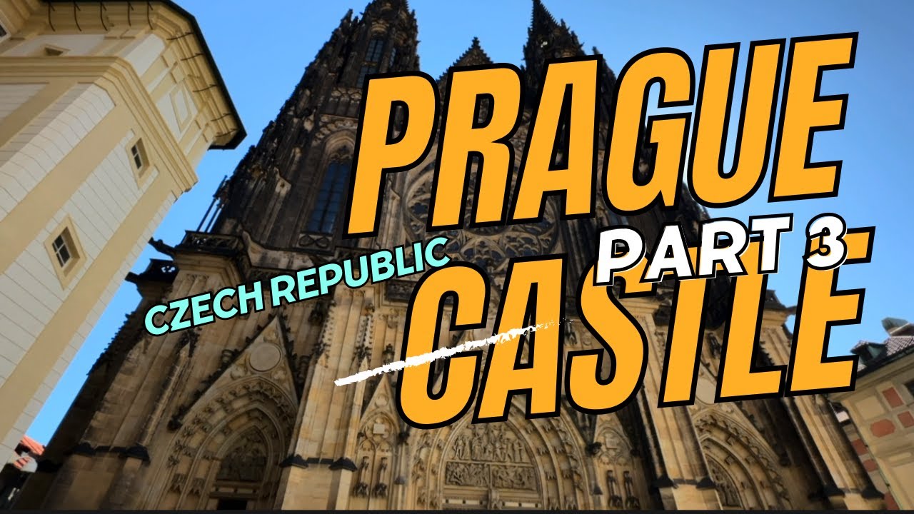 TRAVEL: PRAGUE CASTLE | Part 3 - YouTube