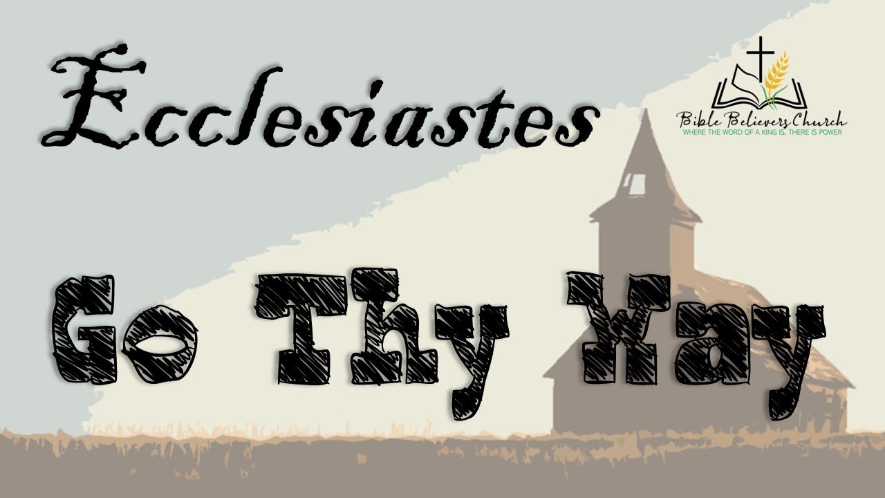 Ecc023 Go Thy Way - YouTube