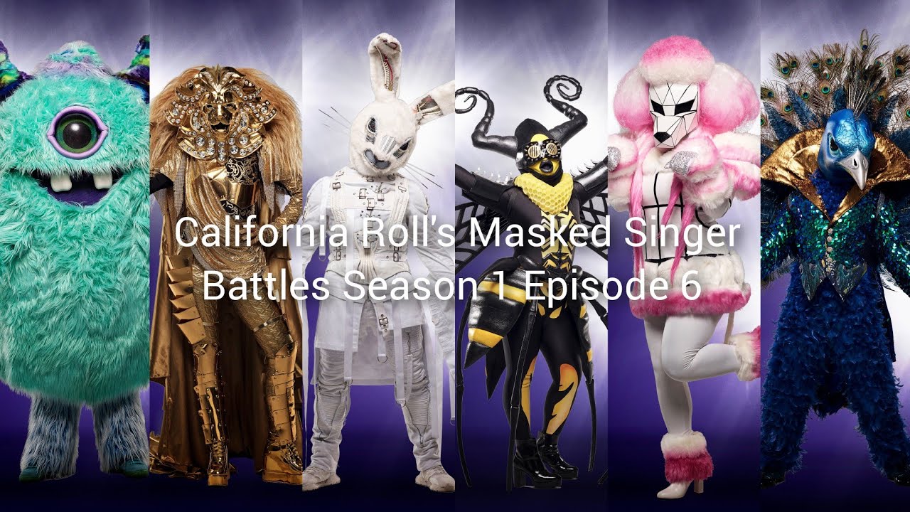 California Roll's Masked Singer Battles Season 1 Episode 6 (Super 6 ...