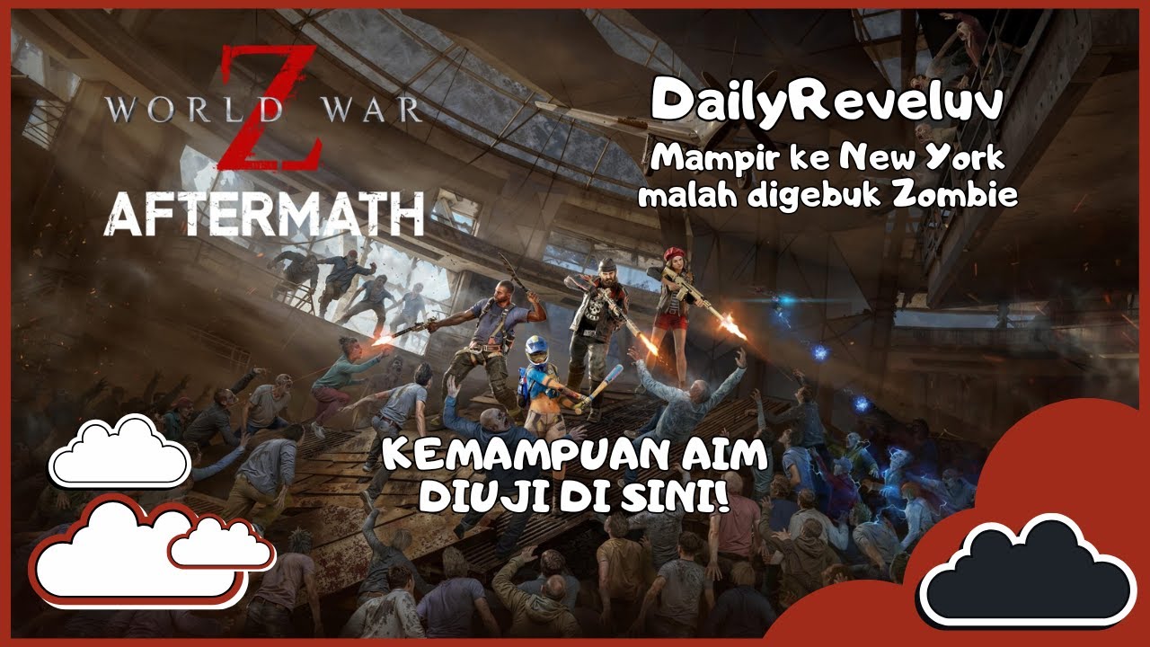 FREE GAME? GAS GA SIH BANTAI ZOMBIE!! // WORLD WAR Z AFTERMATH (PART 1) #worldwarz - YouTube