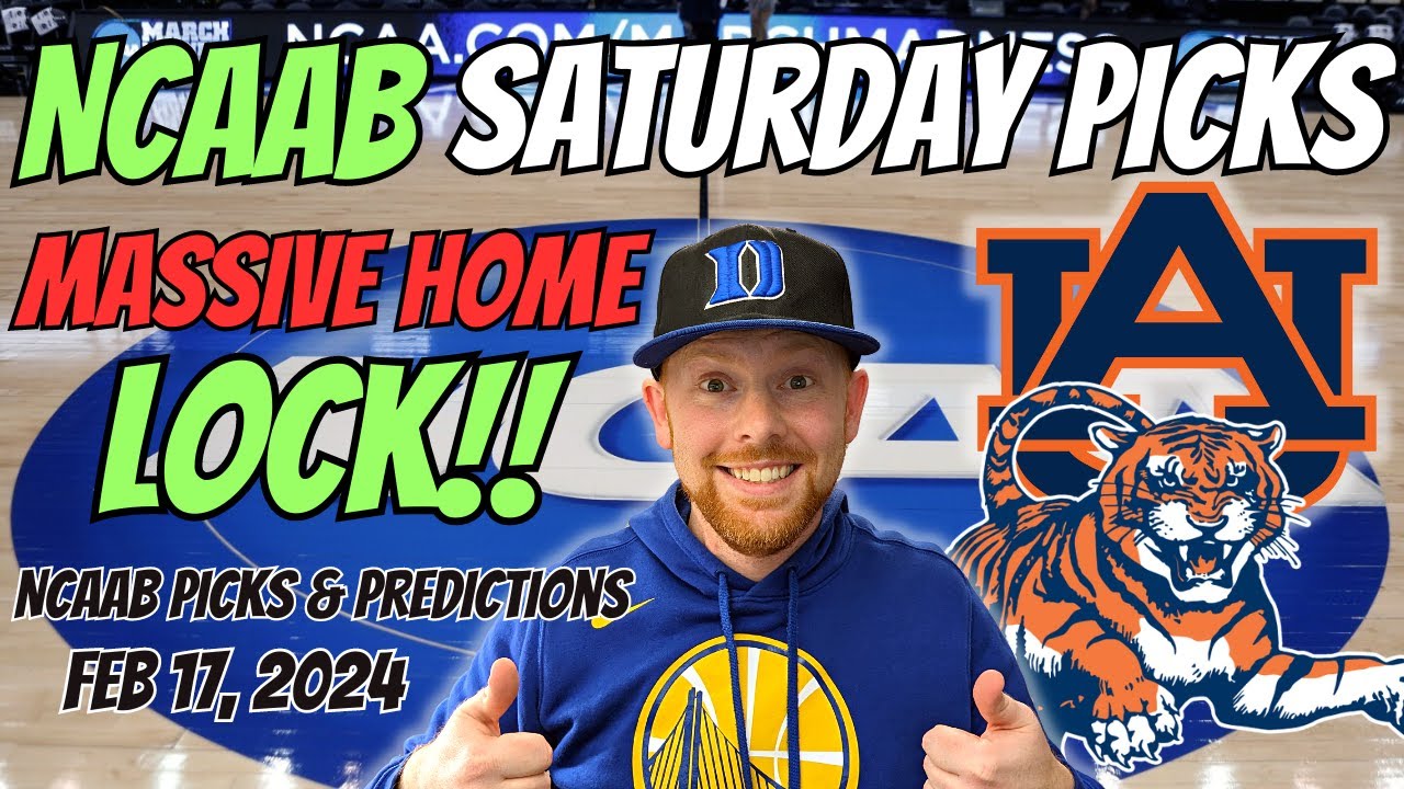 HUGE HOME LOCK!! NCAAB Picks Today 2/17/2024 | Free NCAAB Picks ...