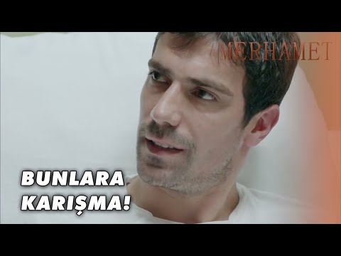 Fırat, Irmak'a Laf Soktu! - Merhamet 2. Bölüm