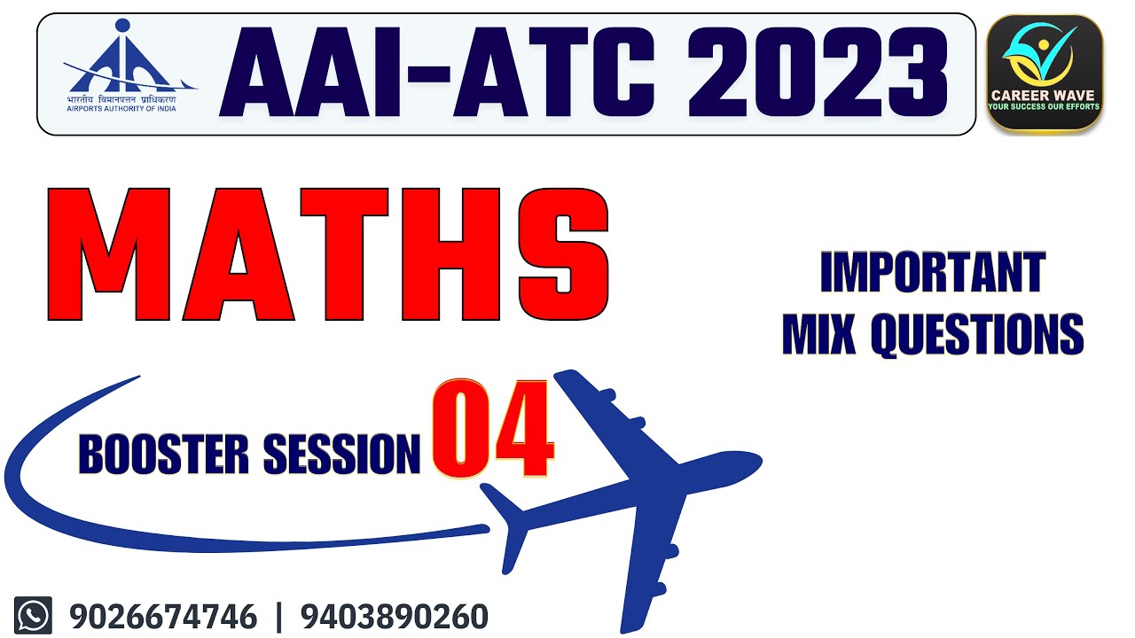 BOOSTER SESSION- 04 | MATHS | COMPLETE SYLLABUS | AAI JE ATC EXAM 2023 ...