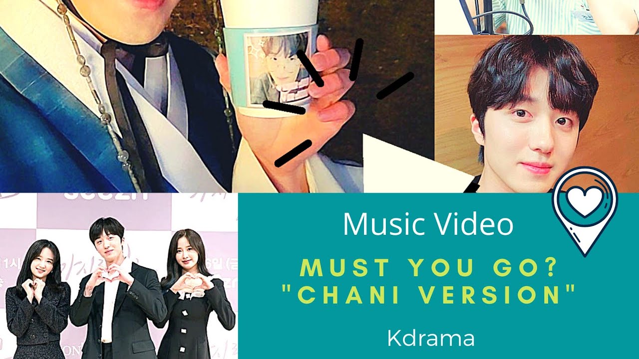 ost must you go chani version MV (part 2) - YouTube