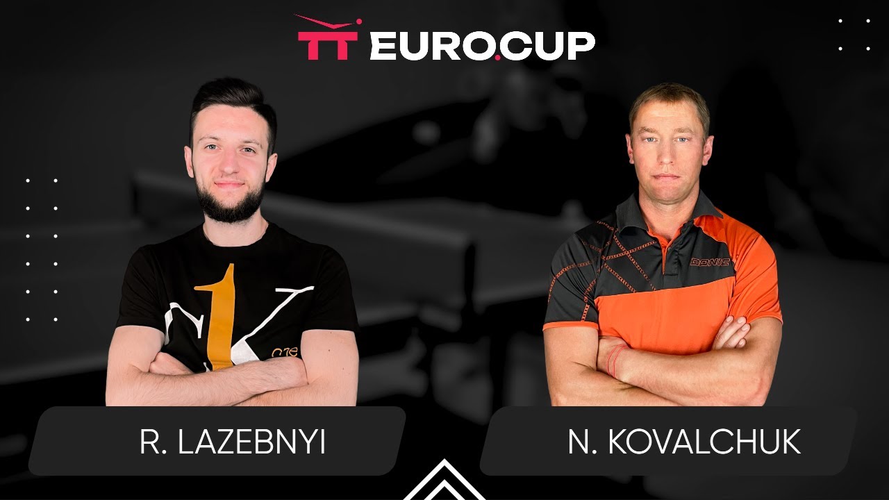 11:35 Ruslan Lazebnyi - Nazarii Kovalchuk 03.07.2024 TT Euro.Cup Ukraine Star. TABLE 3 - YouTube