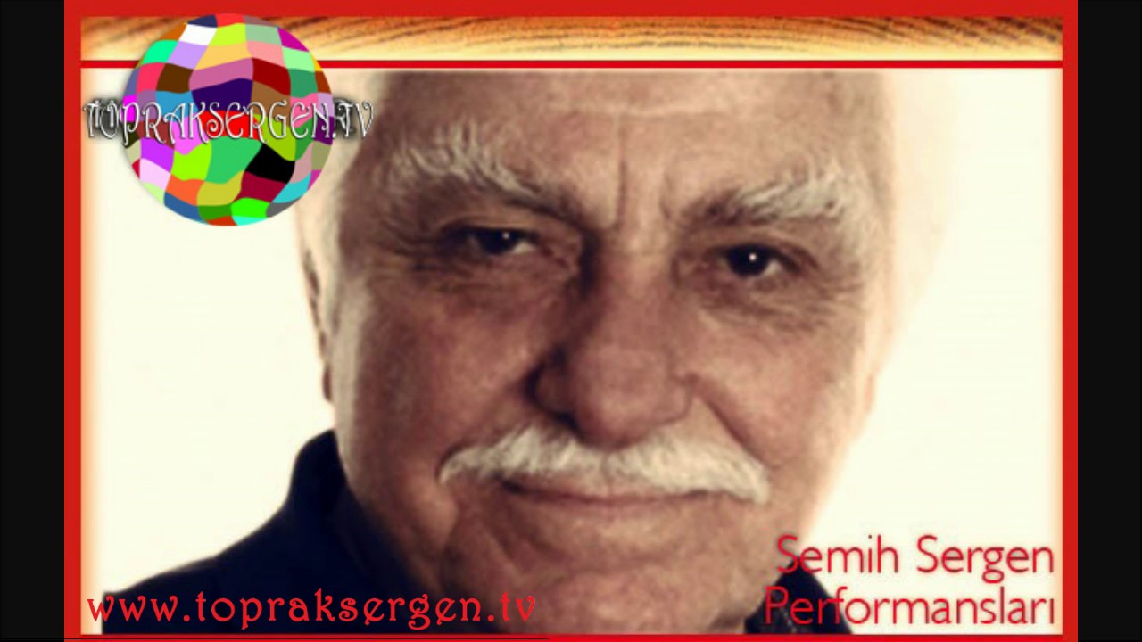 Semih Sergen@Semih Sergen-Türkiye Şarkısı - YouTube
