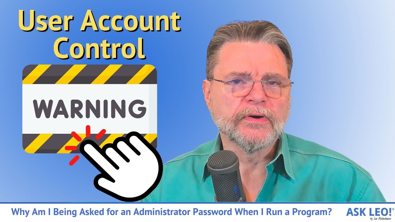 Why Am I Being Asked For An Administrator Password When I Run A Program why-am-i-being-asked-for-an-administrator-password-when-i-run-a-program