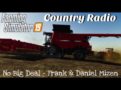Farming Simulator 19 - Country Radio: No Big Deal - Frank & Daniel Mizen