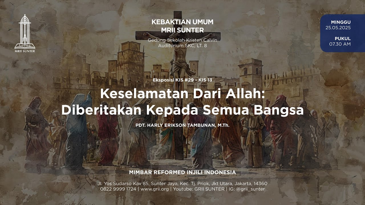 Kebaktian Umum Minggu MRII Sunter 25 Mei 2025 PK. 7:30 - YouTube