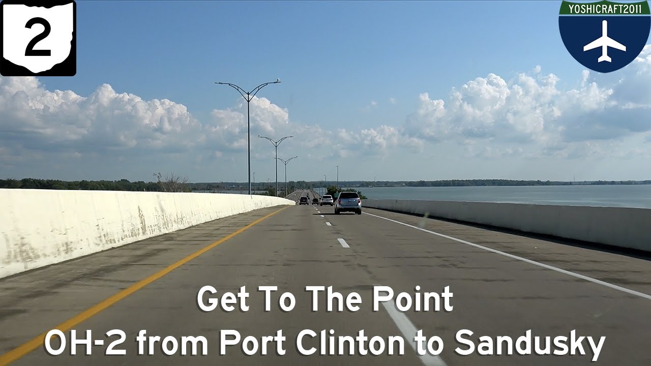 Get To The Point - OH-2 East, Port Clinton to Sandusky - YouTube