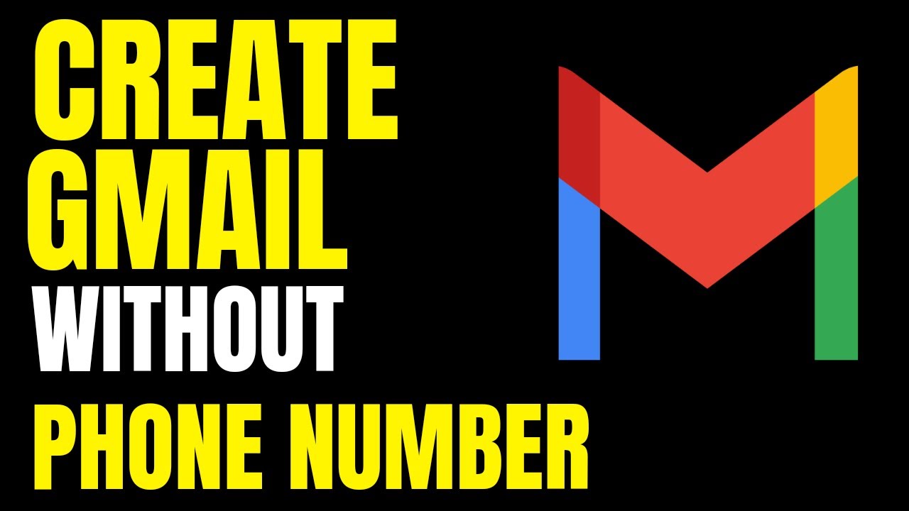 CREATE A GMAIL ACCOUNT WITHOUT PHONE NUMBER YouTube create-a-gmail-account-without-phone-number-youtube