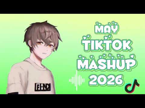 VIRAL TIKTOK MASHUP🍰 ~~MAY~~ 2026 PHILIPPINES