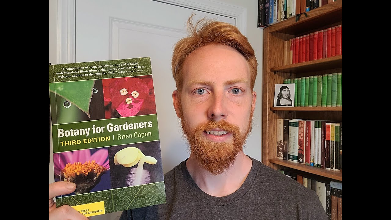 "Botany for Gardeners" by Brian Capon - A Review & Reflection - YouTube