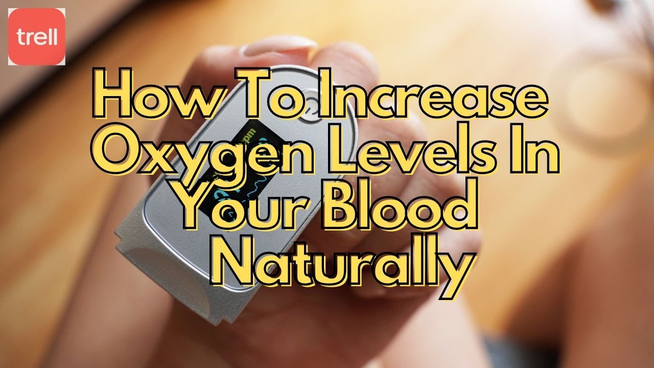 How To Increase Oxygen Levels In Your Blood Naturally #oxygenlevels # ...