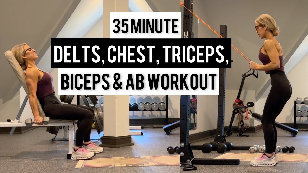 35 Minute Shoulder, Chest, Triceps, Biceps and Ab Workout | Strength ...