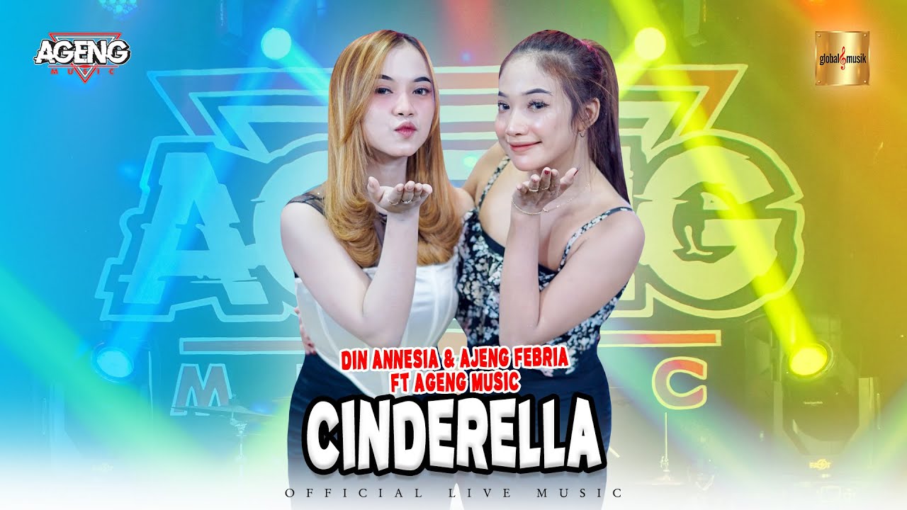 Din Annesia & Ajeng Febria ft Ageng Music - Cinderella (Official Live ...