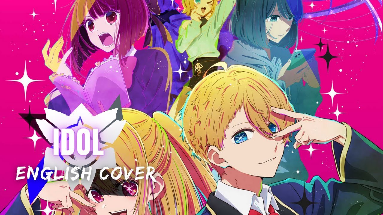 Oshi no Ko OP『IDOL』| English Cover ft. Mai - YouTube