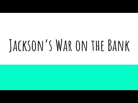 Andrew Jackson's War on the Bank - YouTube