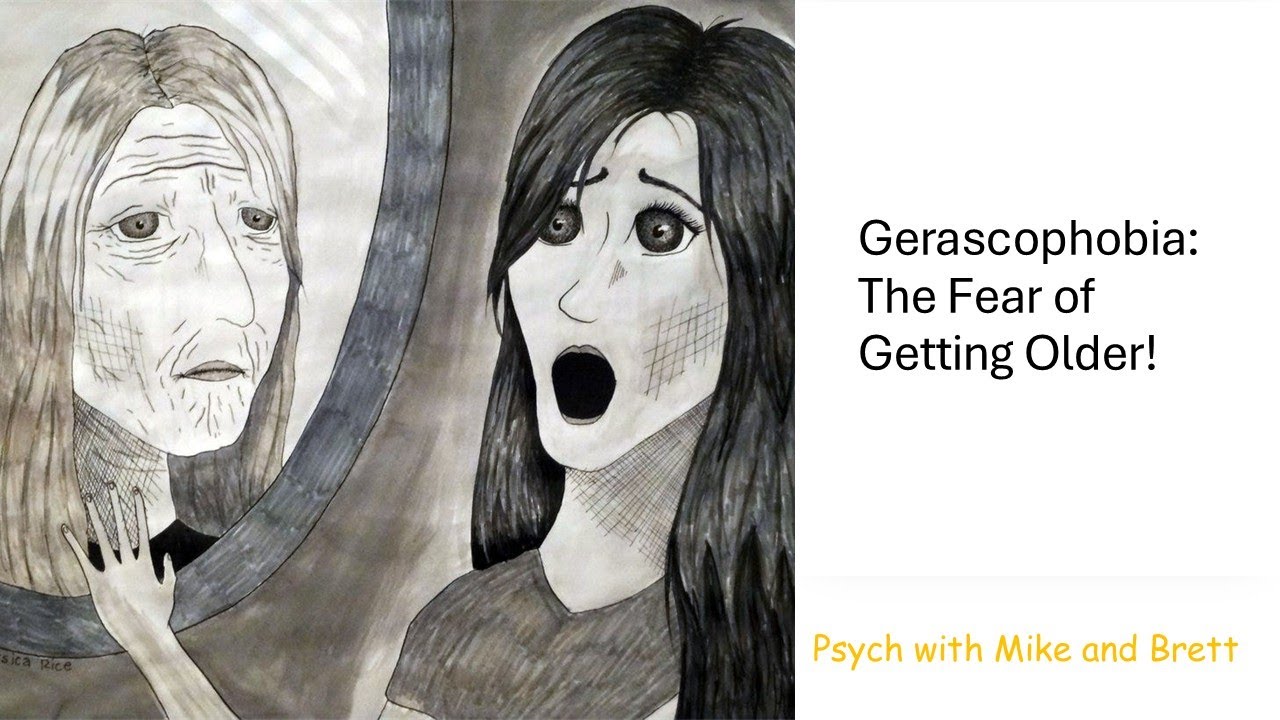 Gerascophobia: The Fear of Getting Older - YouTube