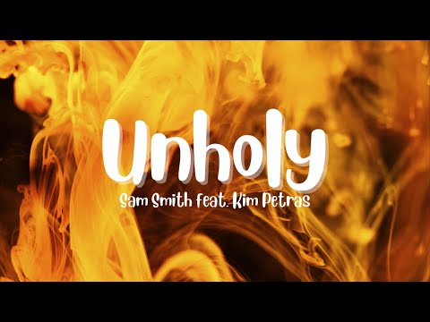 Sam Smith - Unholy ft. Kim Petras (Lyrics)