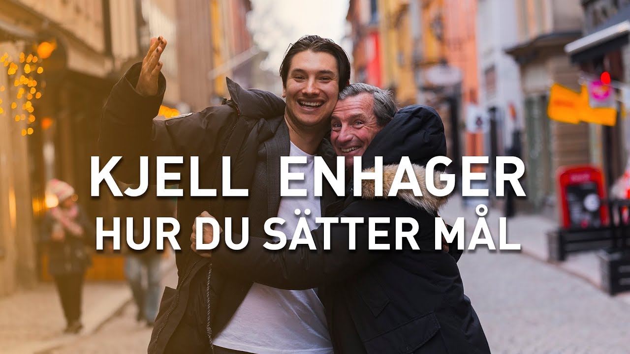 HUR DU SÄTTER MÅL | Kjell Enhager - YouTube