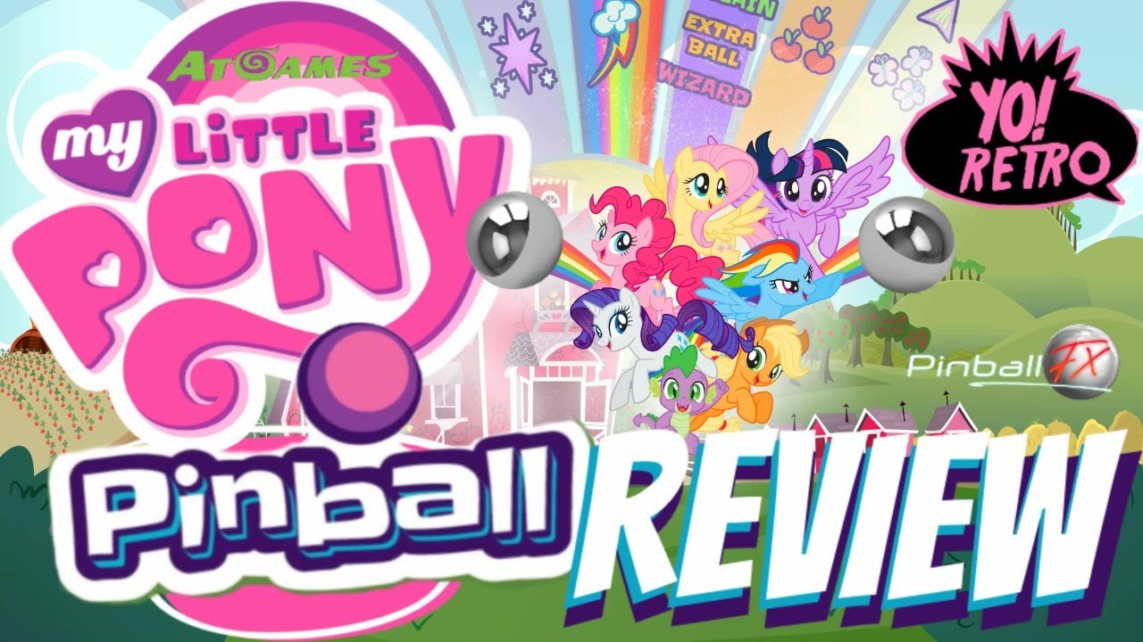 Yo! Retro #24 AtGames Legends 4KP My Little Pony pinball FX Review ...