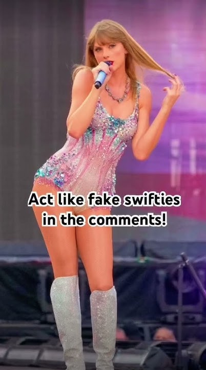 Act Like Fake Swifties Taylorswift Youtube