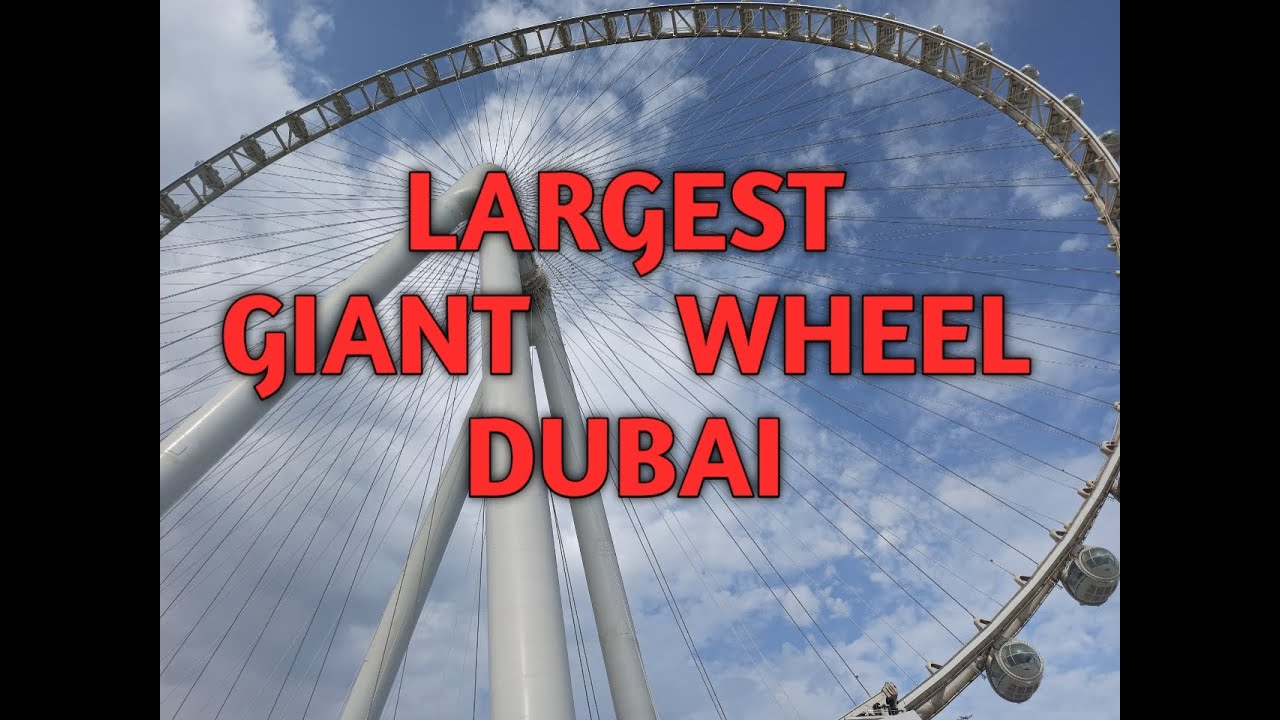Ain dubai || BlueWater Island || world Largest Giant Wheel - YouTube