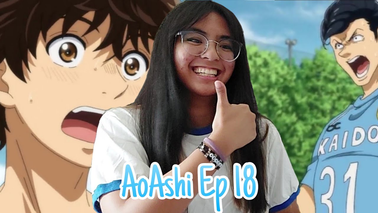 GREAT ASSIST | Ao Ashi Episode 18 Reaction! - YouTube