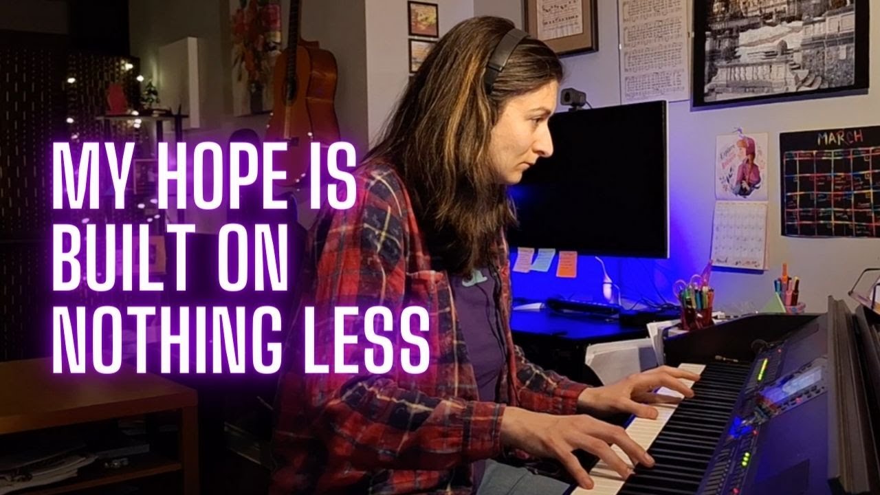 My Hope Is Built On Nothing Less (The Solid Rock) - piano arrangement ...