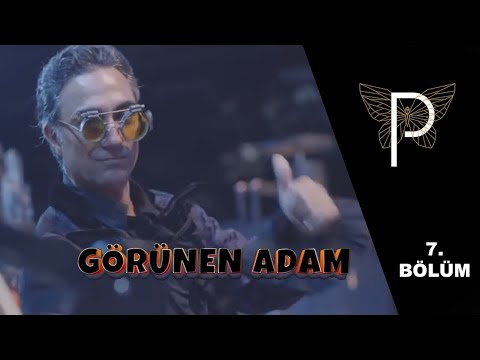 Görünen Adam   7  Bölüm.