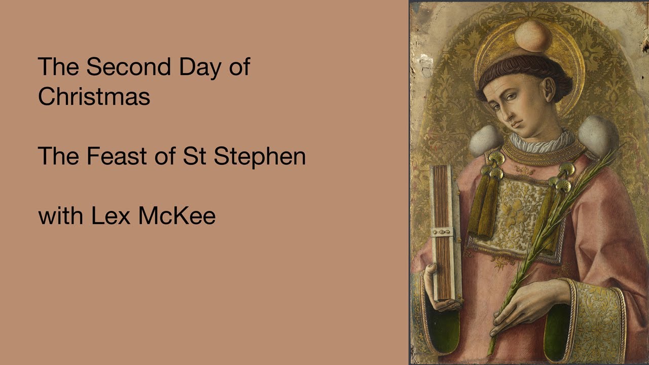 2nd Day of Christmas - The Feast of Stephen - YouTube