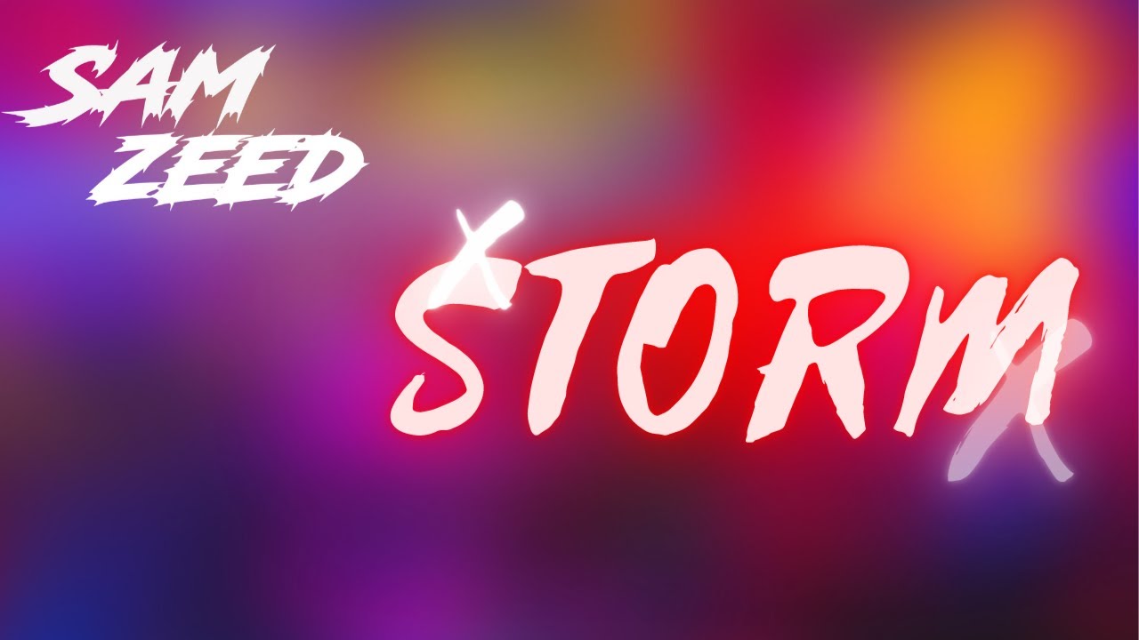 Sam Zeed-Storm ( oficial video visual music) - YouTube