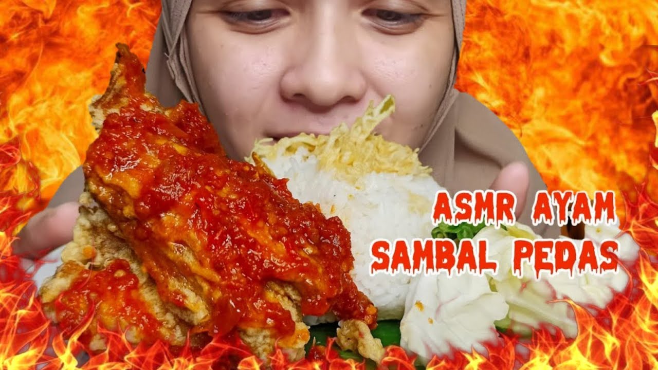 KACAU ASMR AYAM GORENG LALAPAN SAMBAL PEDAS ASMR MUKBANG INDONESIA ...