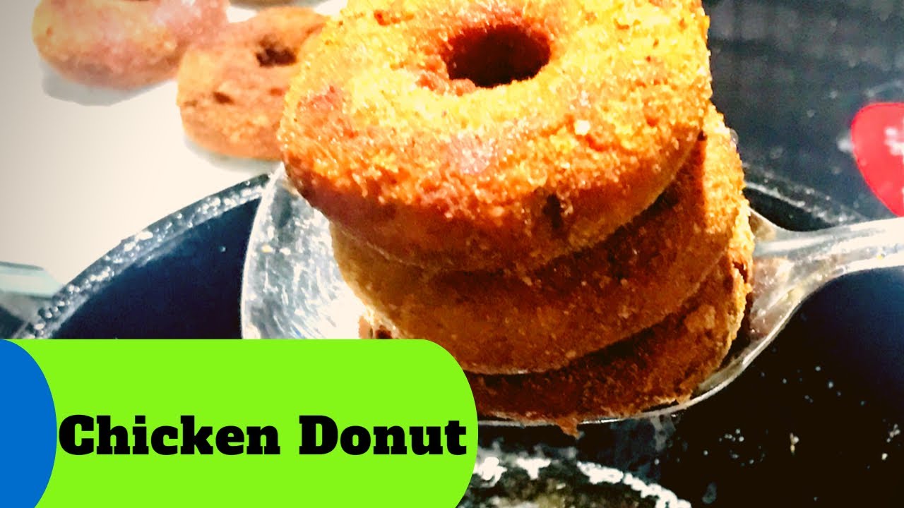 Chicken Donut | Spicy Donut Recipe | Evening Snack Recipe | Iftar Snack ...