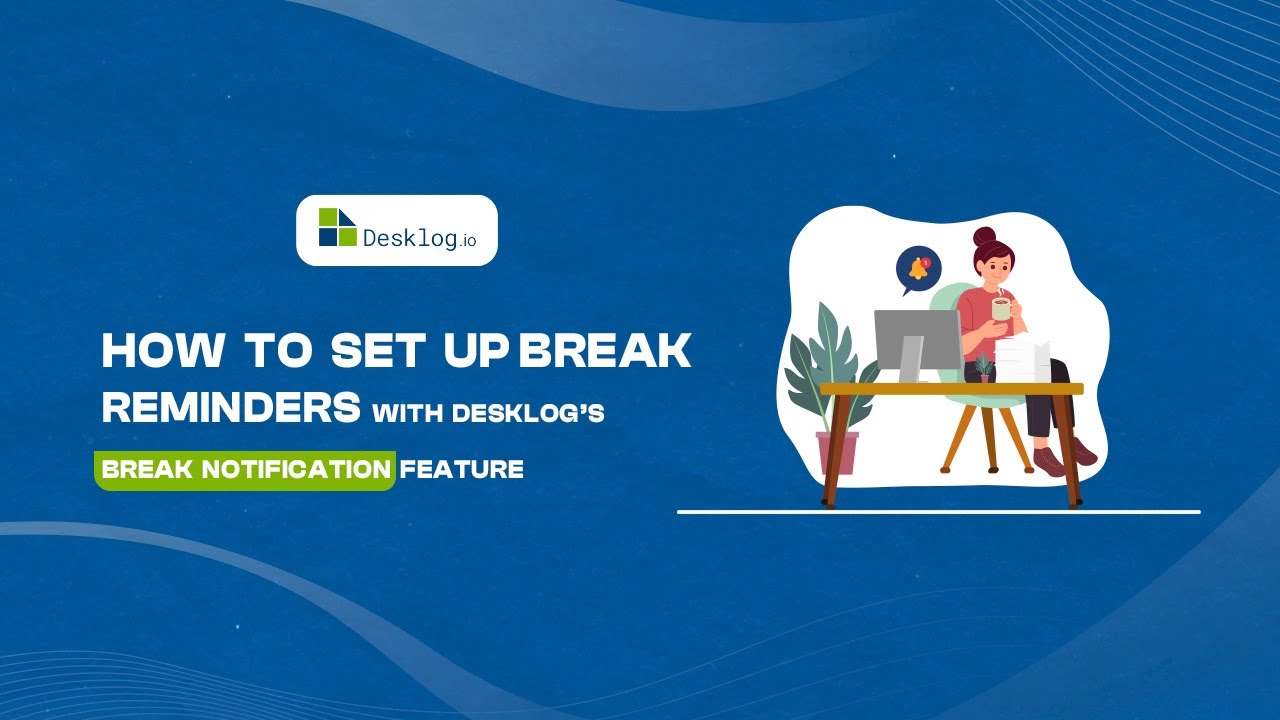 How To Setup Break Notification on Desklog ? Complete Guide - YouTube