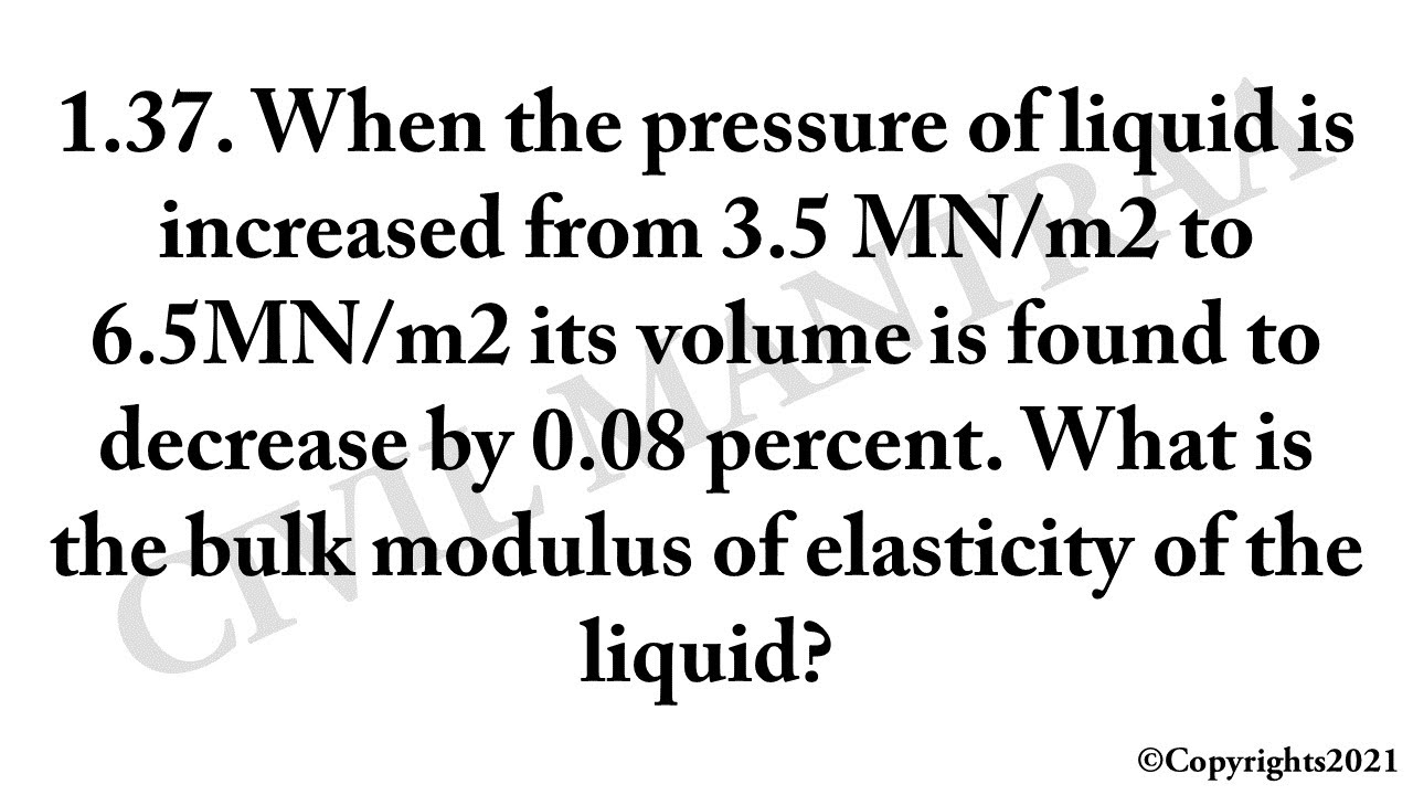 When The Pressure Of Liquid Is Increased From 3 5 MN m2 To 6 5MN m2 Its