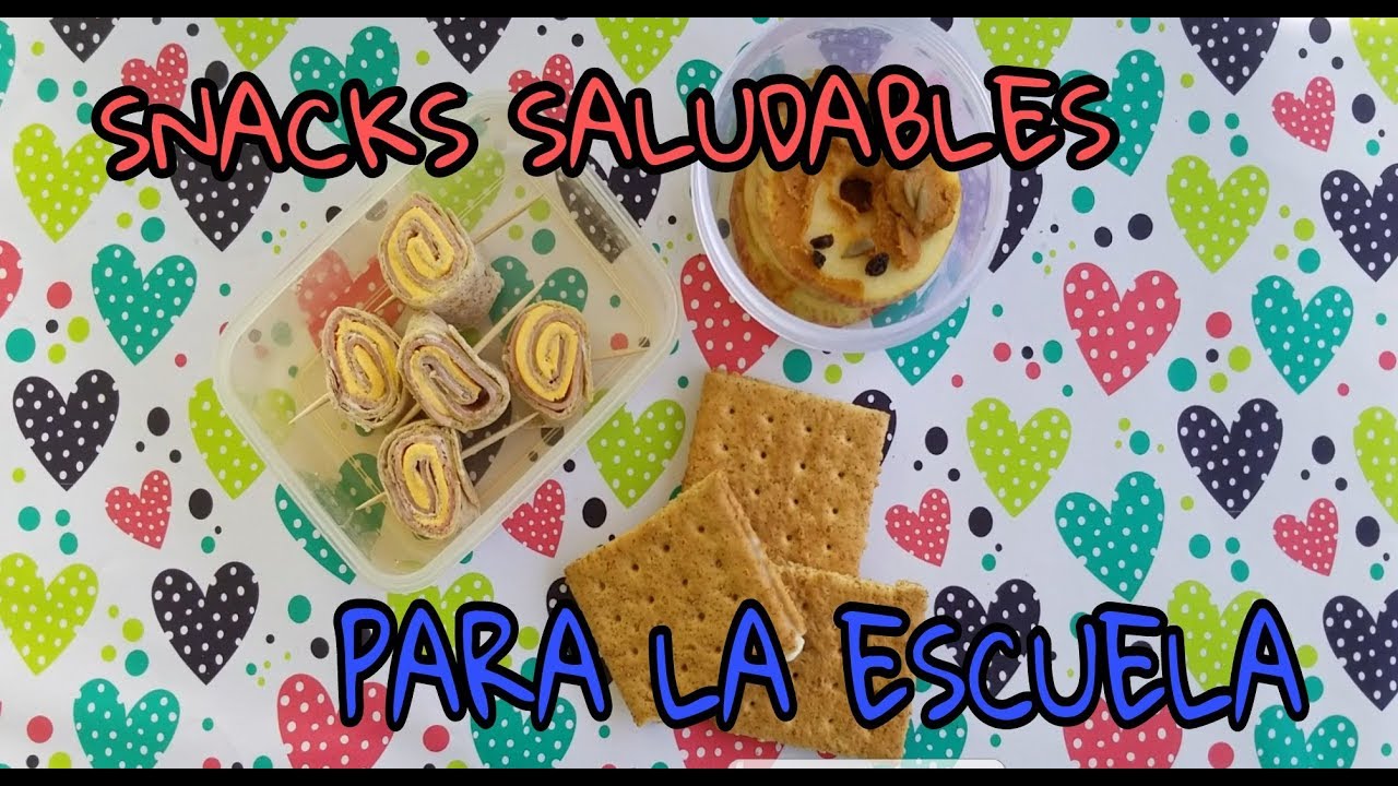 SNACKS SALUDABLE PARA A ESCUELA | MODA Y ESTILO | HEALTHY SNACKS - YouTube