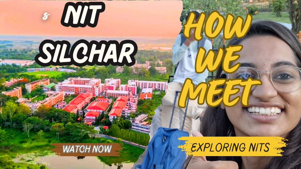 1st Video at NIT Silchar || HOW WE MEET || #nitsilchar # ...