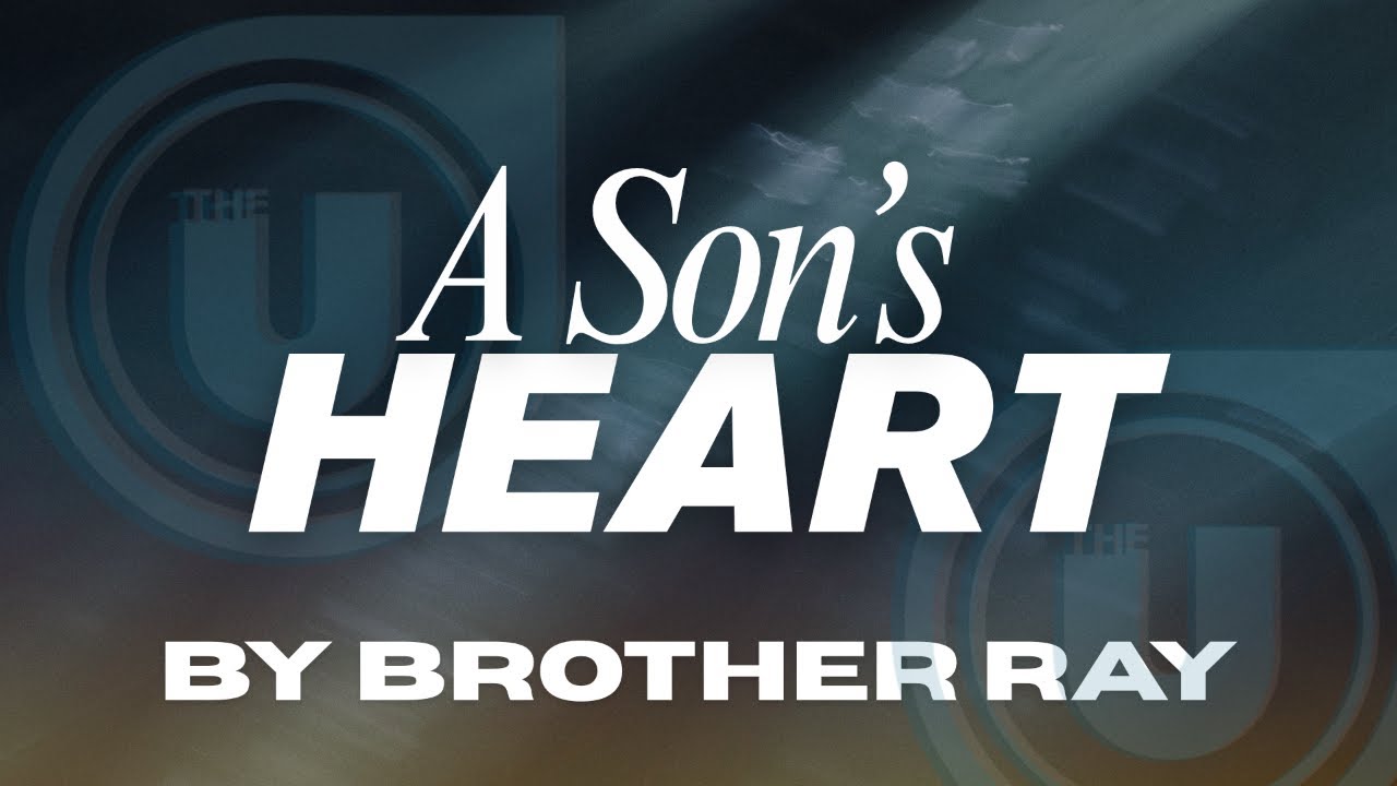 A Son's Heart | Brother Ray - YouTube