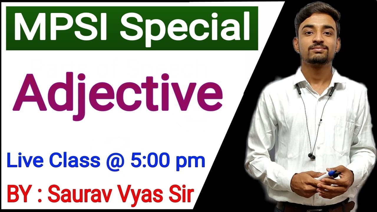 English For MPSI Live ADJECTIVE MPSI SSC CHSL By Saurav Vyas english-for-mpsi-live-adjective-mpsi-ssc-chsl-by-saurav-vyas