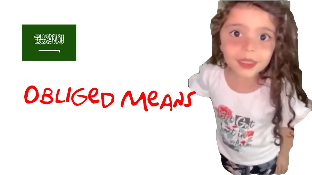What Does Obliged Mean Saudi Dialect YouTube