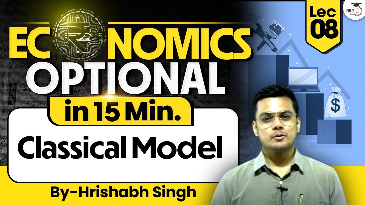 Classical Model Explained In 15 Minutes! | Economics Optional | By ...