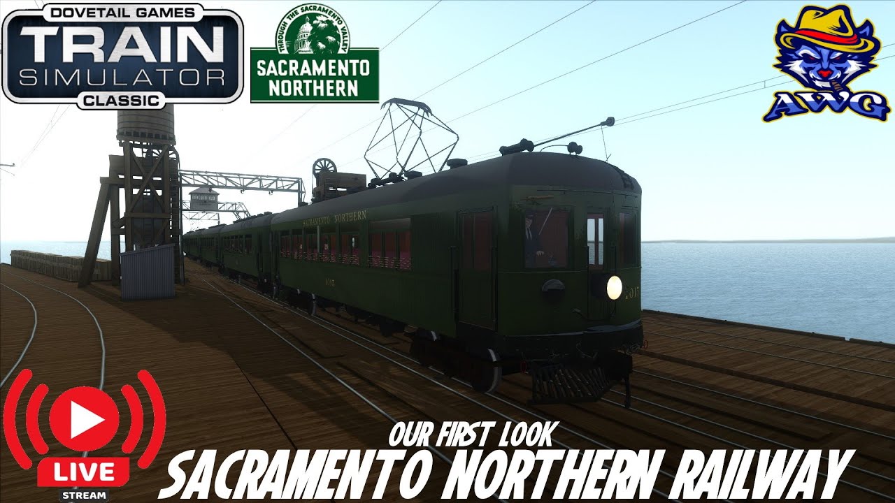 Train Simulator LIVE | Sacramento Northern Railway Our First Look (23 ...