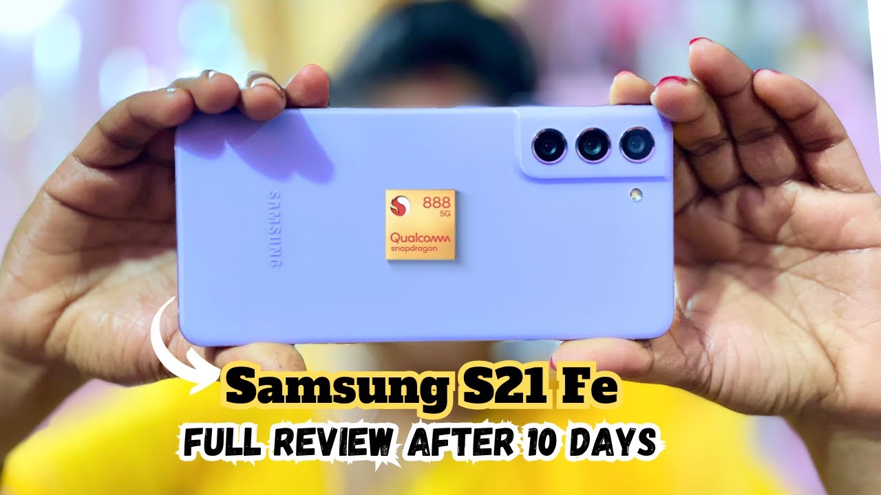 Ultimate Samsung S21 fe (SD 888) Review After 10 Days! - YouTube