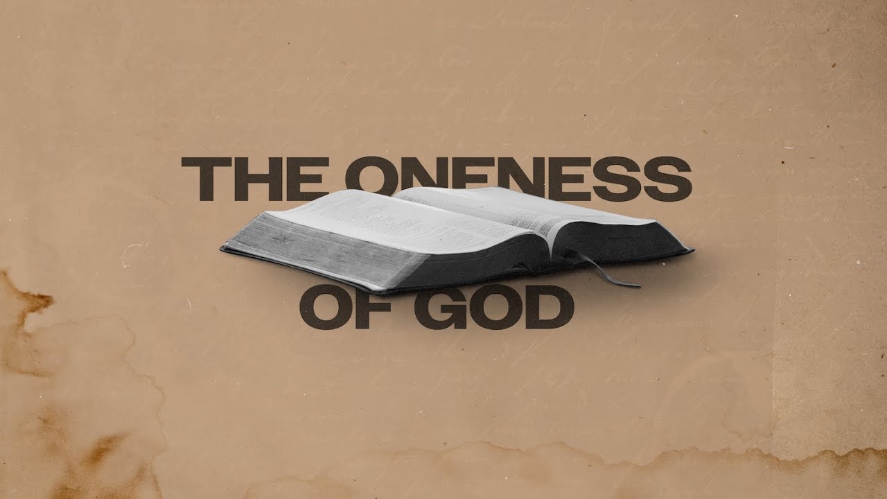 The Oneness of God - Ben Finn - YouTube